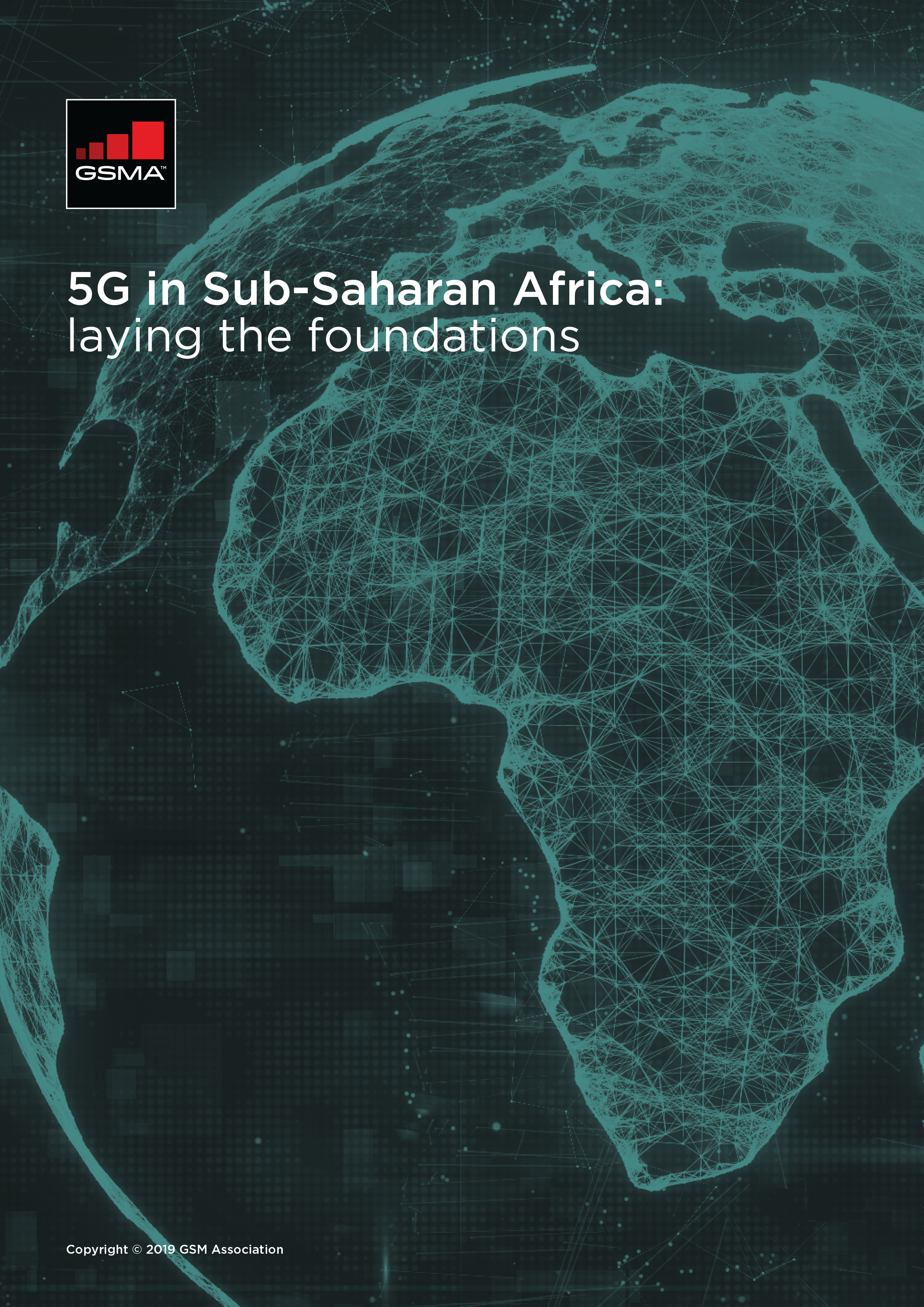 5G in Sub-Saharan Africa: laying the foundations - GSMA Africa