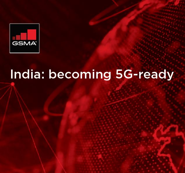 India: becoming 5G-ready - GSMA Asia Pacific