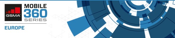 GSMA Mobile 360 Series – Europe - GSMA Europe