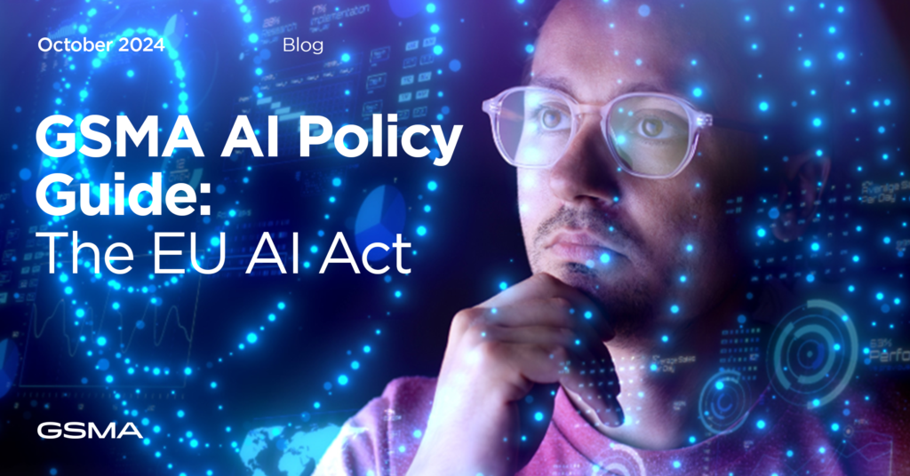 EU AI Act: Policy Guide - GSMA Europe