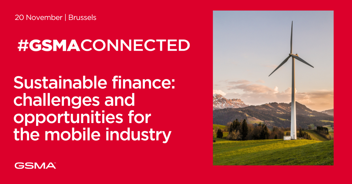 #GSMAConnected | Sustainable finance: challenges and opportunities for ...