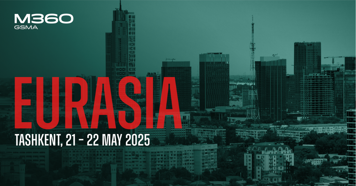 M360 Eurasia | Tashkent - GSMA Europe