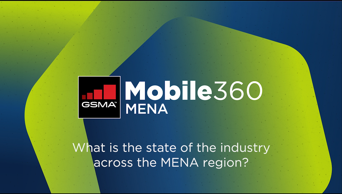 Mobile 360 Series MENA - GSMA Middle East & North Africa
