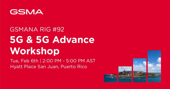 RIG #92 - 5G & 5G Advance Workshop - GSMA North America