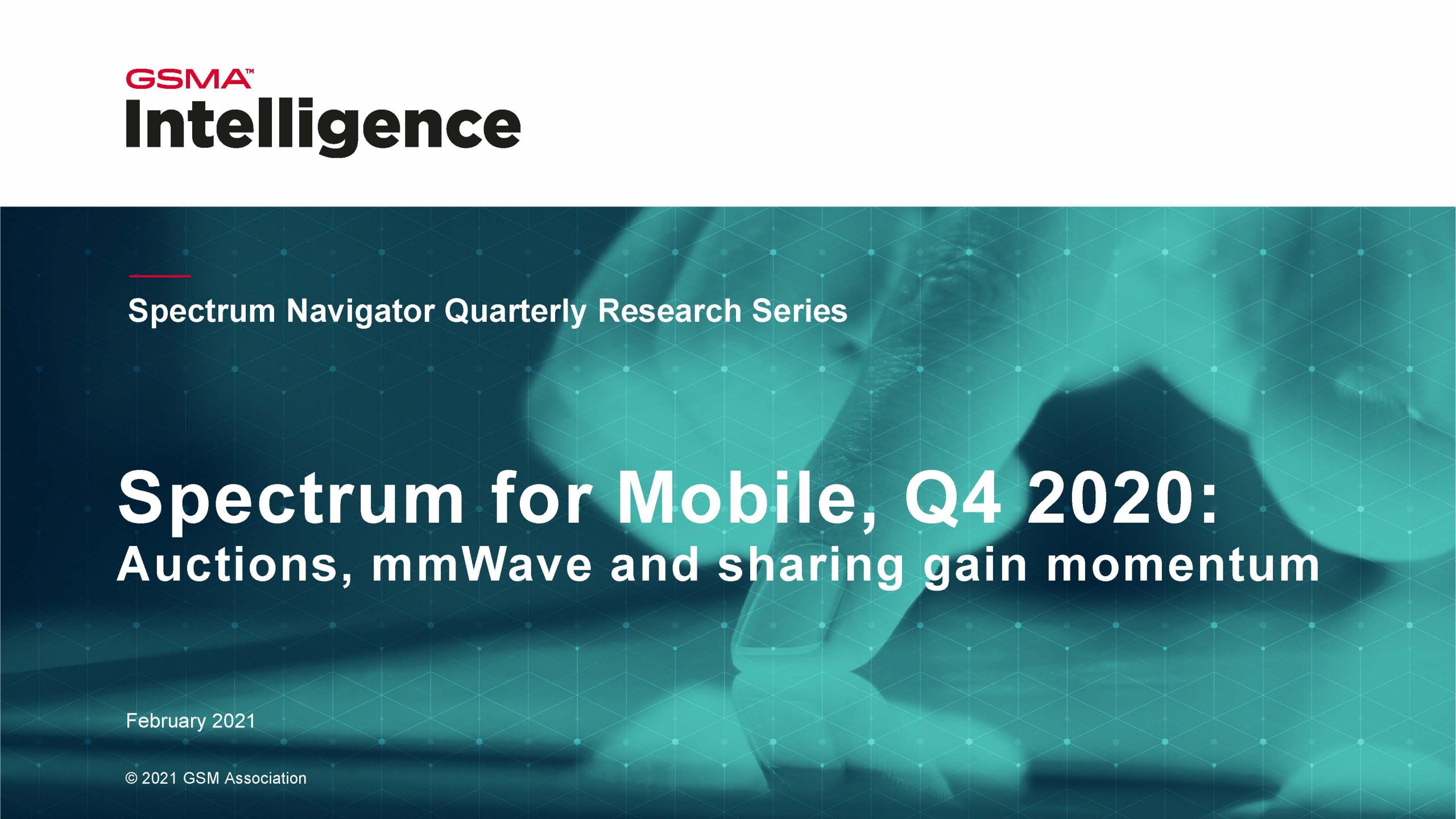GSMA Intelligence - Mobile Spectrum Trends and Insights - Spectrum