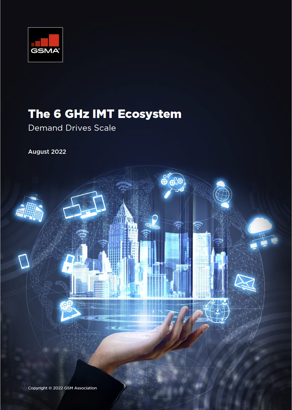 GSMA | The Importance of 6 GHz for 5G's Future - Spectrum