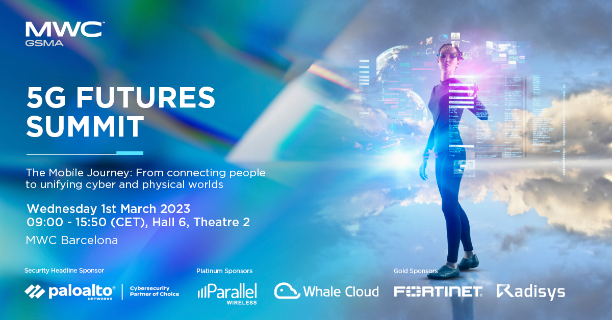 MWC23 Barcelona – 5G Futures Summit - GSMA Foundry