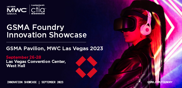 MWC Las Vegas 2023 - GSMA Foundry Innovation Showcase - GSMA Foundry