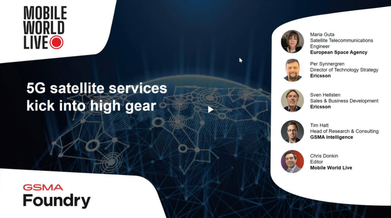 On-demand webinar: 5G satellite services kick into high gear - GSMA Foundry
