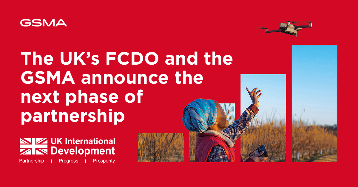 GSMA and UK FCDO Deepen their Commitment to Digital Development Through ... GSMA and UK FCDO Deepen their Commitment to Digital Development Through ...