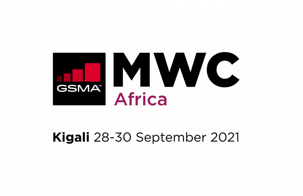 GSMA Opens Doors to MWC Africa 2021 – A Virtual Event Powered Out of Kigali - Newsroom