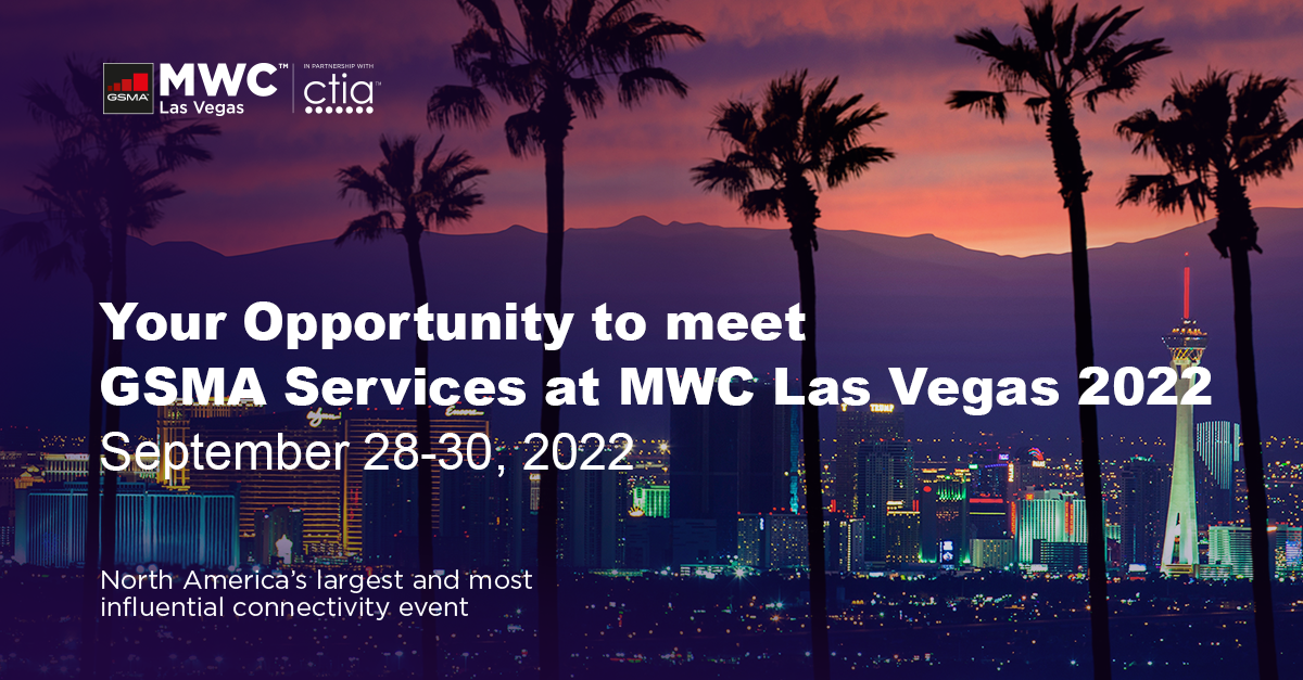 Join GSMA Services at MWC Las Vegas 2022 - Industry Services