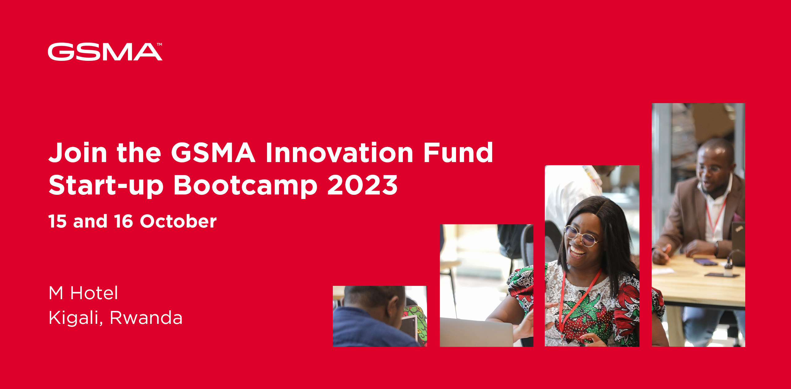 GSMA Innovation Fund Bootcamp 2023 | Mobile for Development