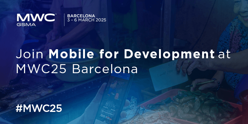 MWC25 Barcelona | Mobile for Development