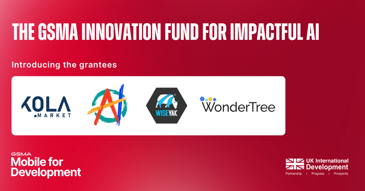 Announcing the GSMA Innovation Fund for Impactful AI grantees | Mobile ...
