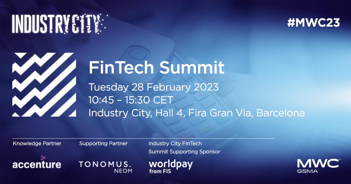 MWC23 Barcelona - FinTech Summit - Connected Fintech
