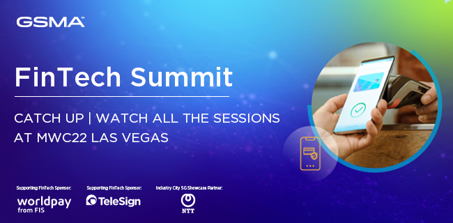 MWC22 Las Vegas - FinTech Summit Catch-Up - Connected Fintech