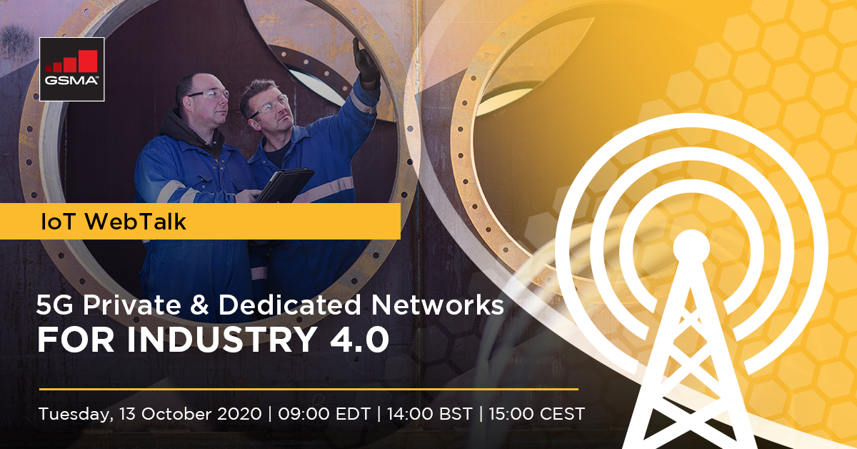 IoT WebTalk: 5G Private & Dedicated Networks for Industry 4.0 ...