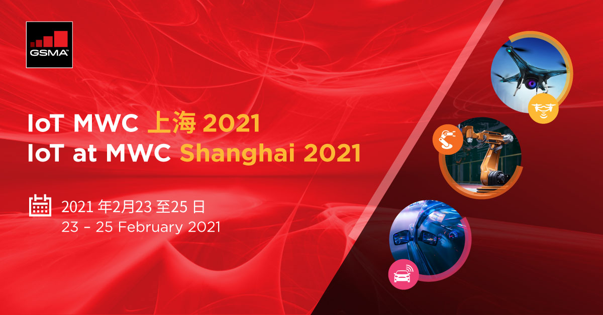 GSMA IoT at MWC Shanghai 2021 - Connected Manufacturing