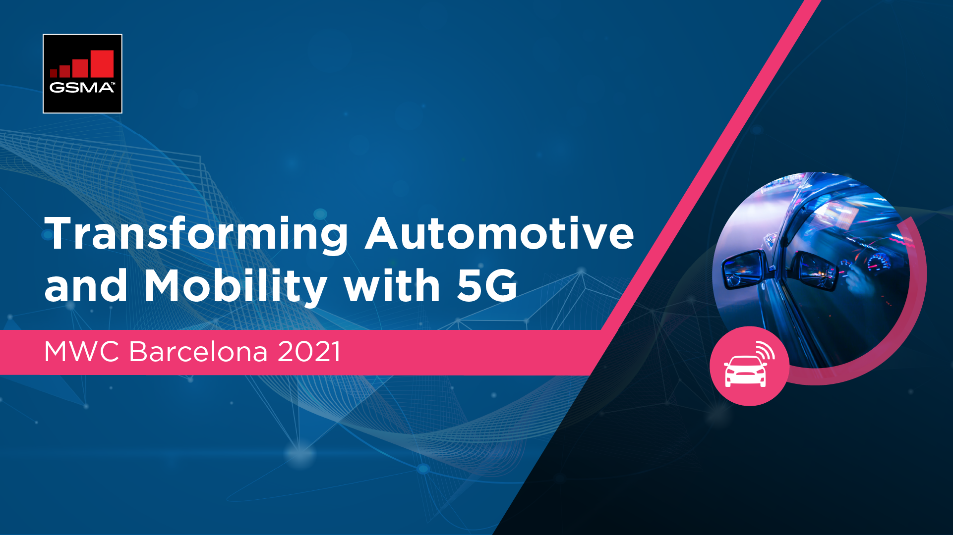 Transforming Automotive and Mobility with 5G at MWC Barcelona 2021 ...