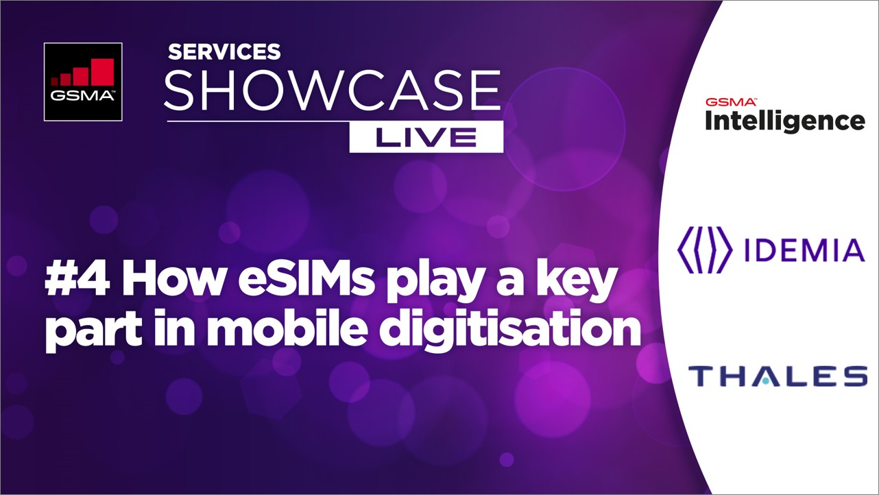 How eSIMs play a key part in mobile digitisation Showcase Live #4 ...