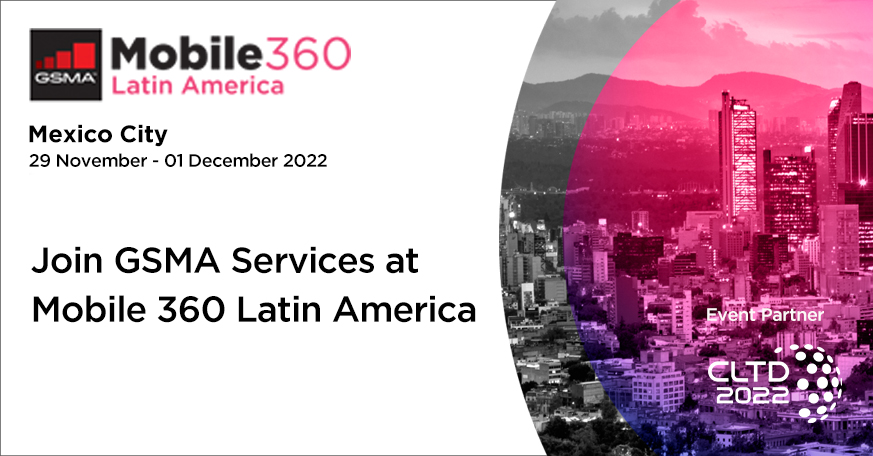 Join GSMA Services at Mobile 360 Latin America - Industry Services
