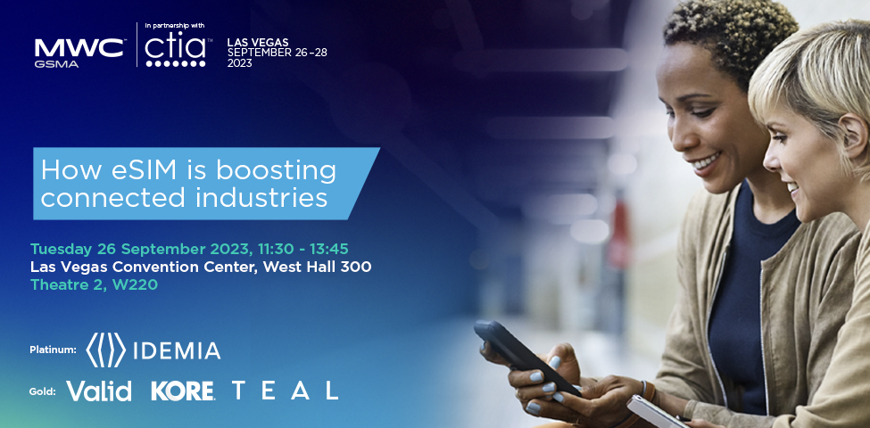 MWC23 Las Vegas eSIM Summit - How eSIM is boosting connected industries - eSIM
