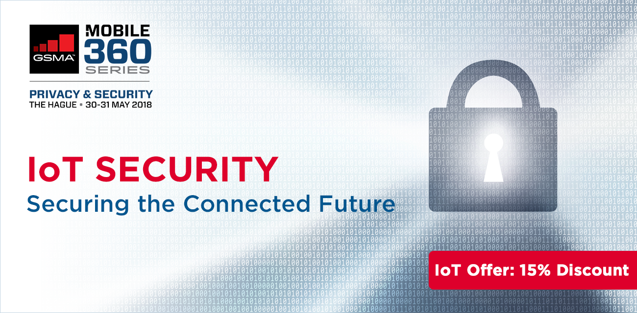 IoT Security: GSMA Mobile 360 Series - Privacy & Security | Internet of ...