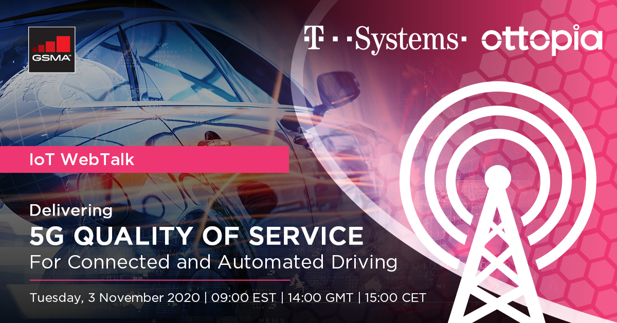 IoT WebTalk: Delivering 5G Quality of Service (QoS) For Connected and Automated Driving ...