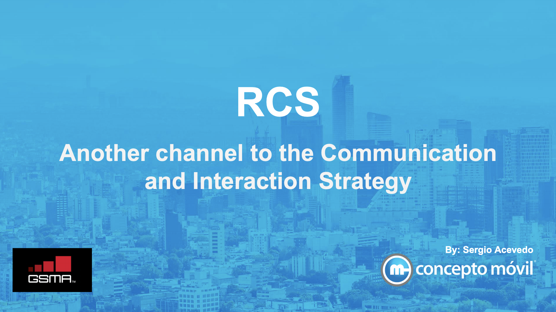 GSMA RCS Business Messaging Lab #24 Mexico City - Speakers ...