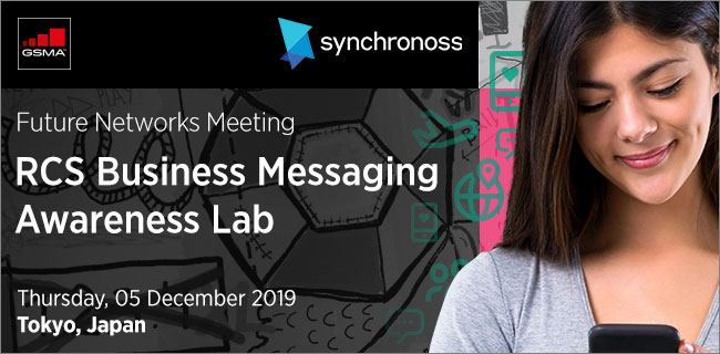 GSMA RCS Business Messaging Lab #29 Tokyo, Japan – Speakers’ Presentations - Networks